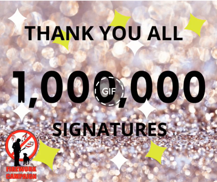 1 MILLION SIGNATURES | The Firework Campaign UK